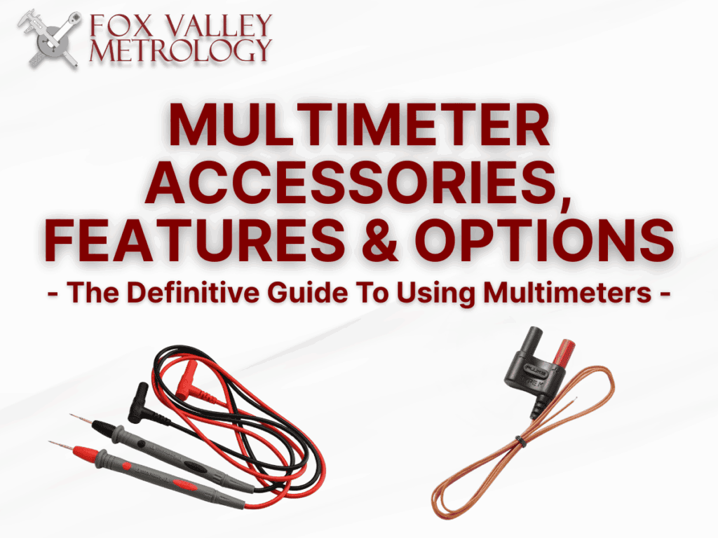 Multimeter Accessories & Features: Probes, Auto Ranging & More